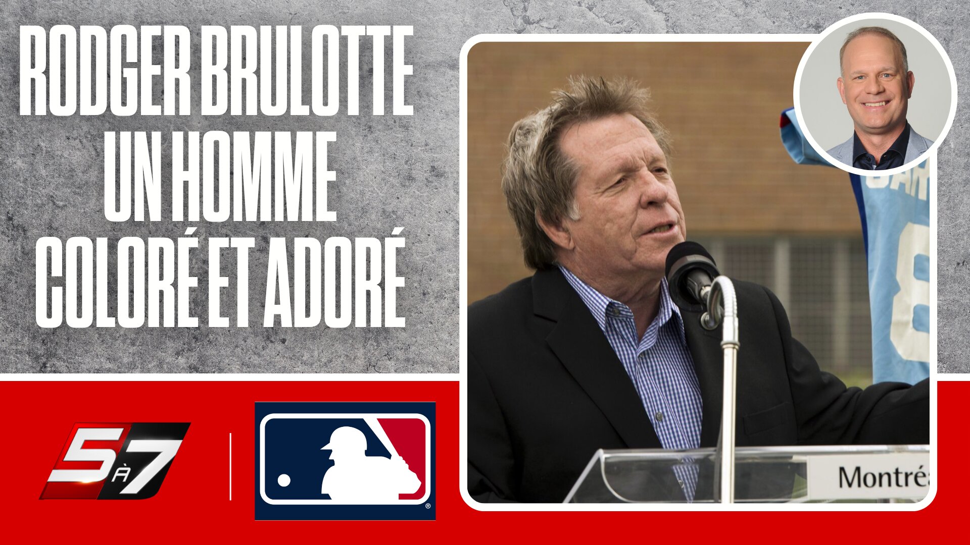 Rodger Brulotte : l'homme adoré de tous les Québécois – RDS